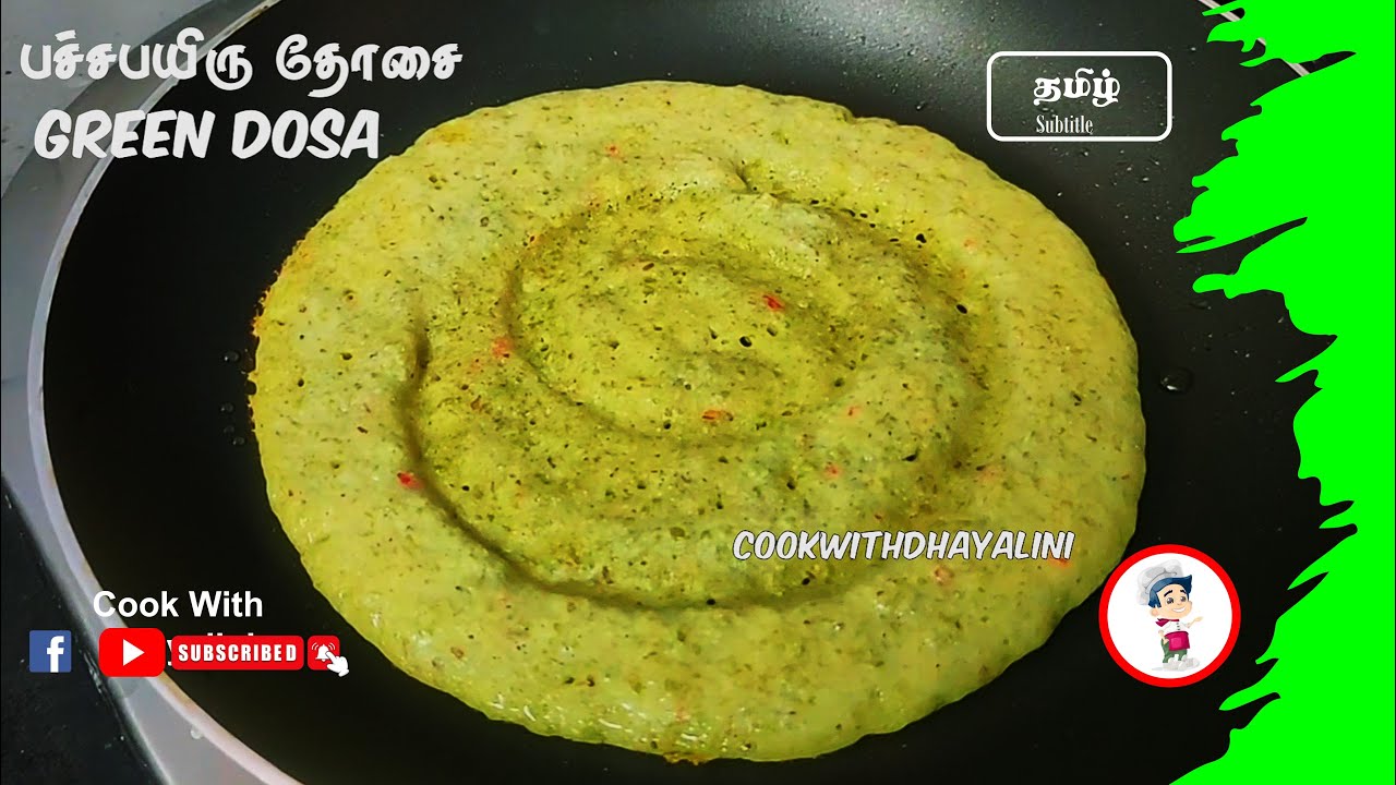 Pachapayiru dosa Green Dosa #CookwithDhayalini #Dailycooking # ...
