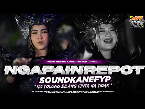 DJ NGAPAIN REPOT VIRALTIKTOK‼️FULL BASS HOREG PARTY X MELODY TERBARU ARMUSICOFFICIAL 