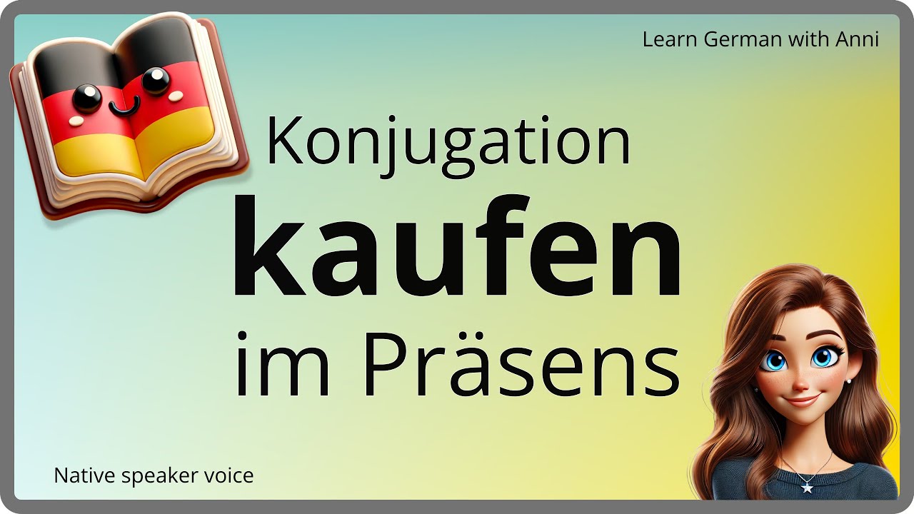 KAUFEN Konjugation im PRÄSENS (Gegenwart) - Deutsche Verben lernen ...