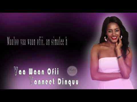 New=Oromo music yaa wan ofii yanet dinkuu 2019 - YouTube