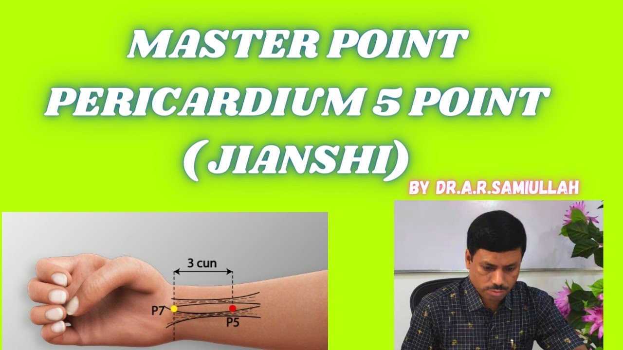 Master Point // Pericardium 5(jianshi) Acupuncture Points - YouTube