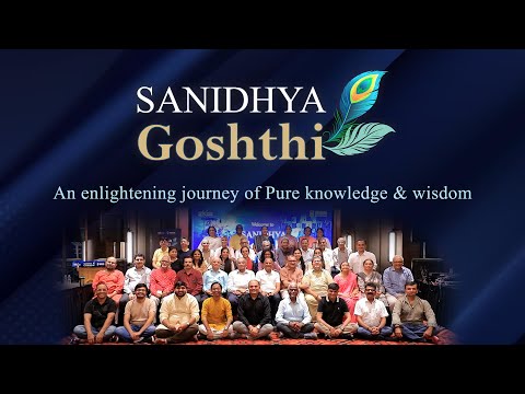 Sanidhya Goshthi — An Enlightening Journey of Pure knowledge & Wisdom