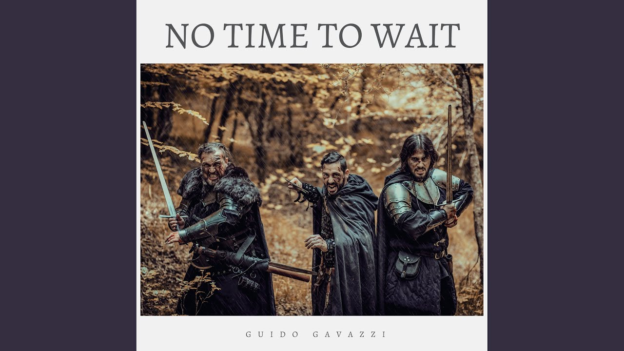 No Time to Wait - YouTube