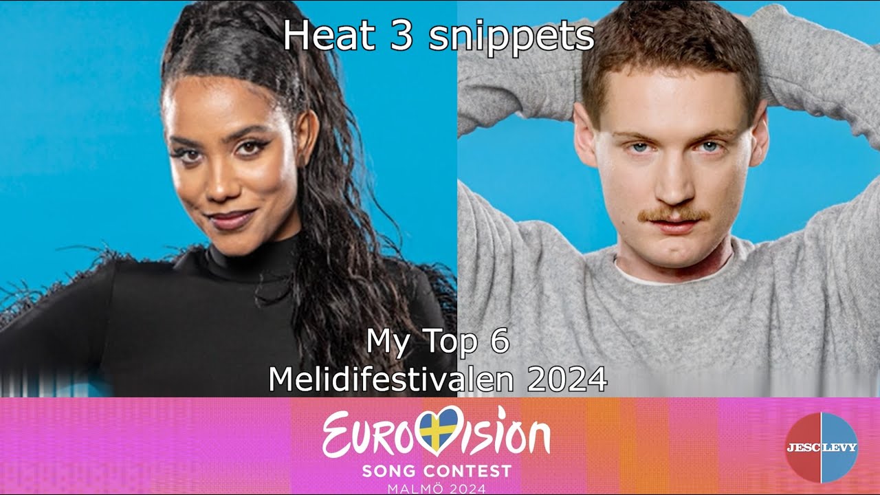 My Top 6 | Melodifestivalen heat 3 snippets | Eurovision 2024 - YouTube