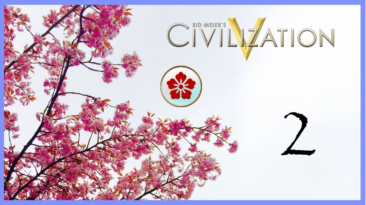 Civ V: Japan - Part 2 - YouTube