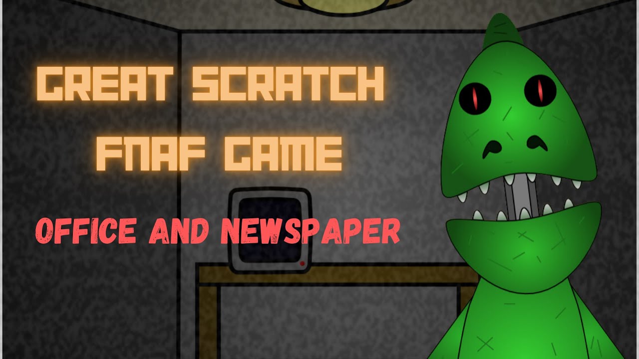 How To Make A Great FNAF Game In Scratch Part 2 - Office and Newspaper ...