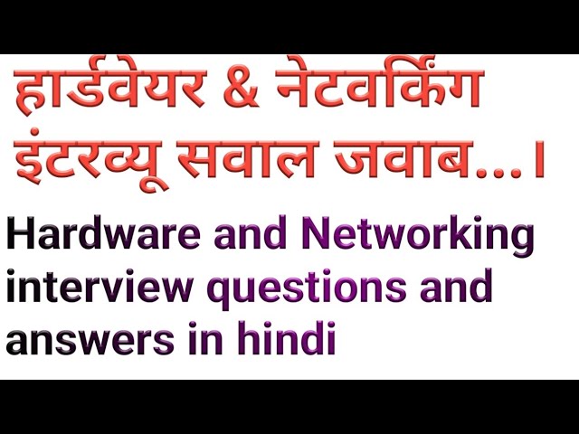 Computer Hardware And Networking Interview Question And Answer