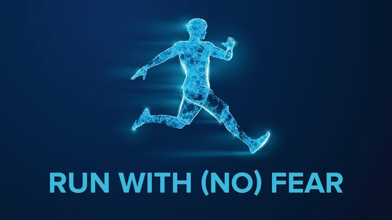 Run with (No) Fear - YouTube
