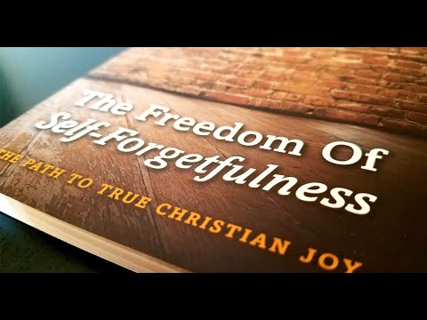 The Freedom of Self-Forgetfulness - YouTube