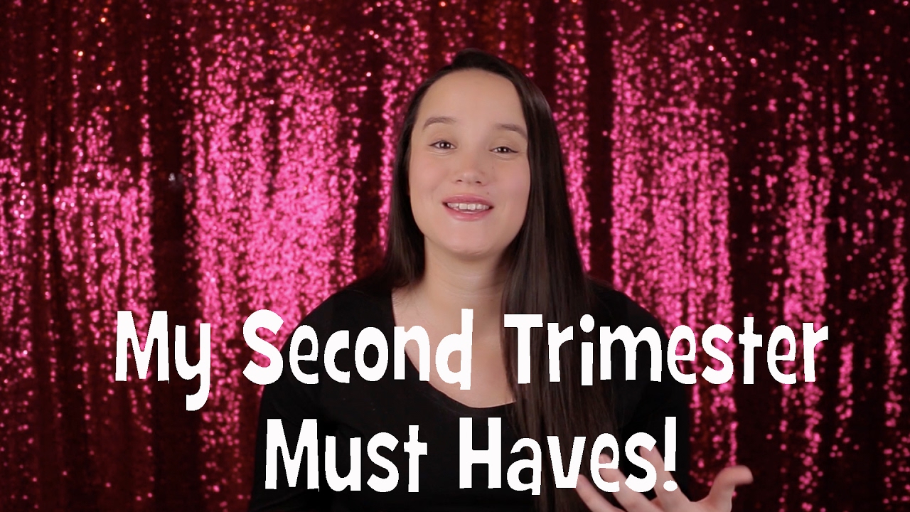 My Second Trimester Must Haves Youtube