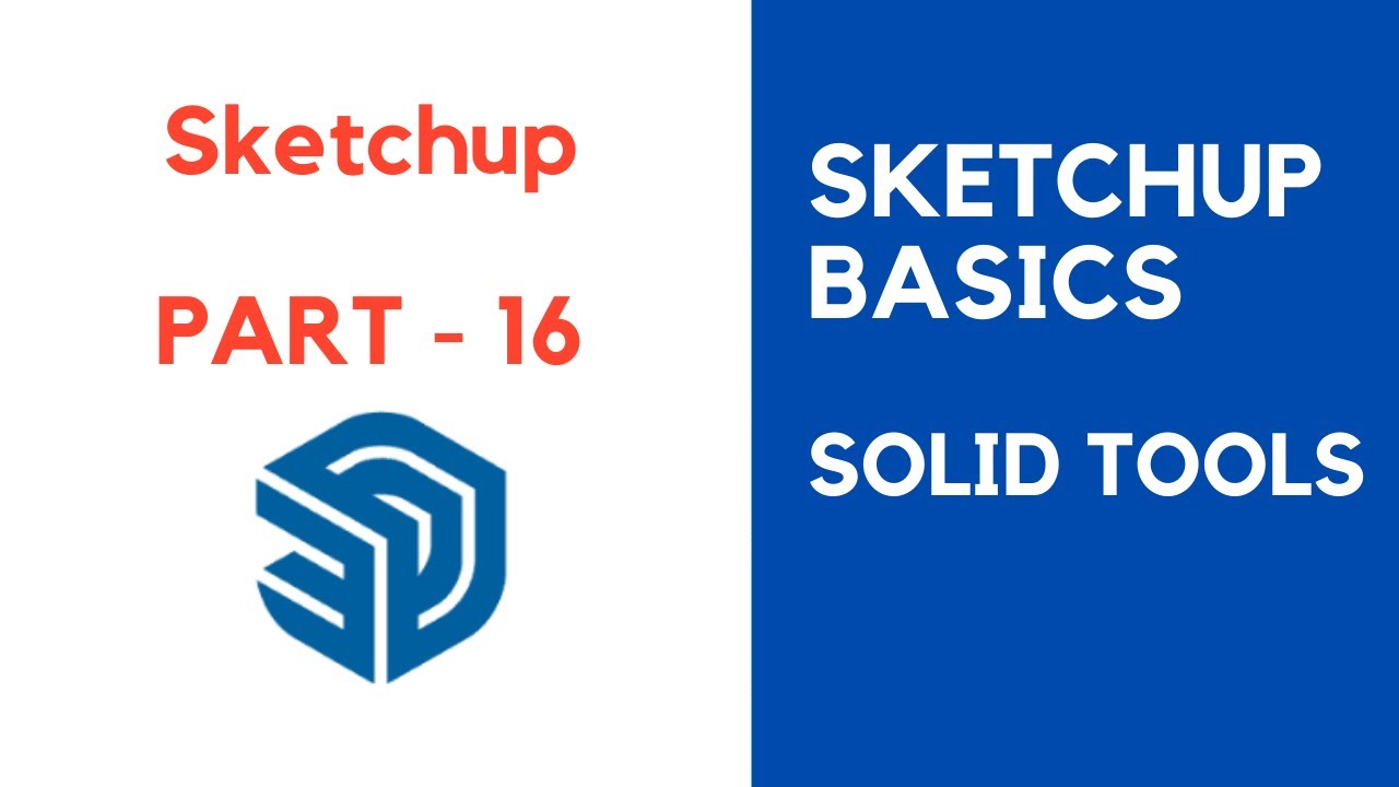 PART 16..SKETCHUP BASICS ..SOLID TOOL...IN MALAYALAM. - YouTube