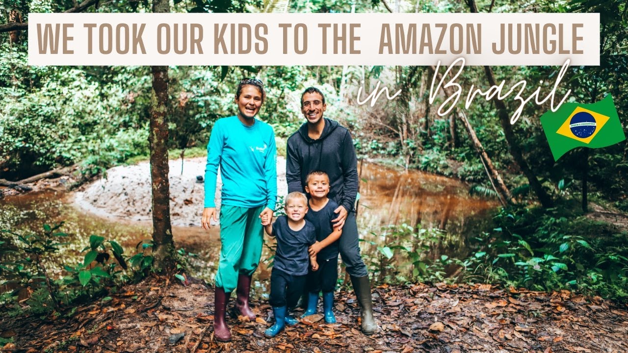 I Explored The Amazon Rainforest | Family Travels To The Brazilian ...