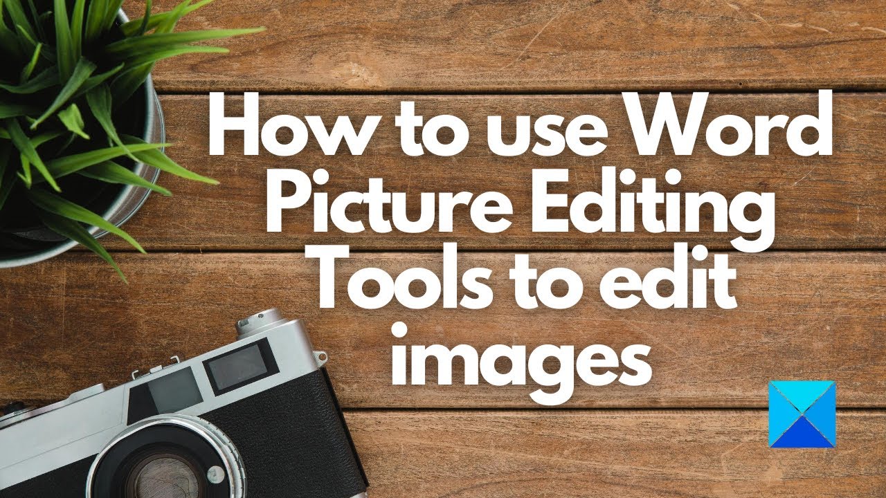How to use Word Picture Editing Tools to edit images - YouTube