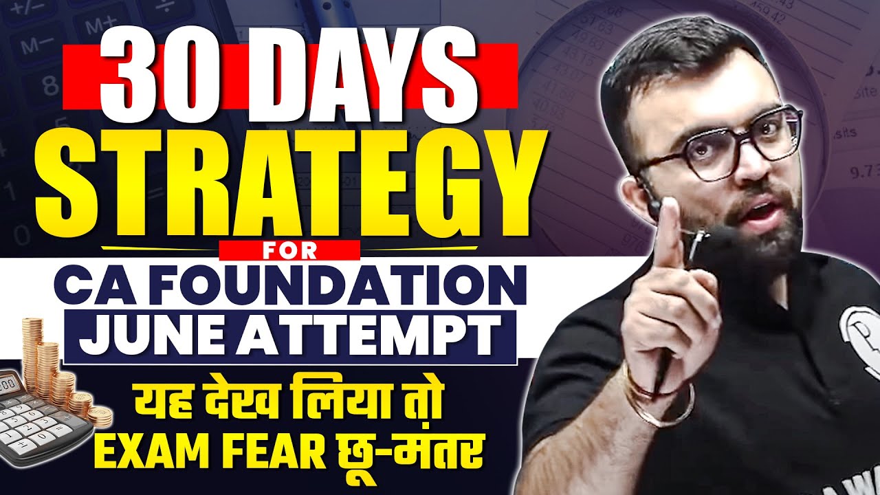 30 Days Strategy For CA Foundation June Attempt || CA Preparation || CA ...