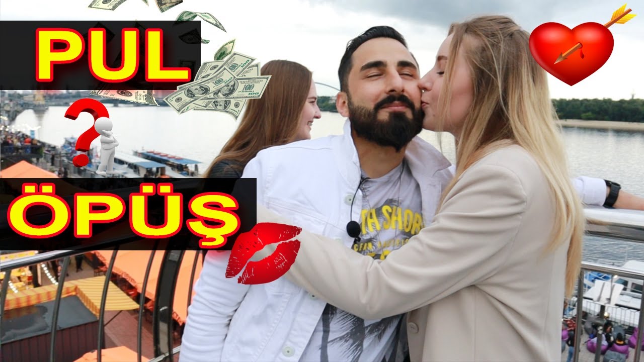 QIZLARLA ÖPÜŞMƏK CƏZALI OYUN OYNADIM !!! UKRANİYA KİEV - YouTube