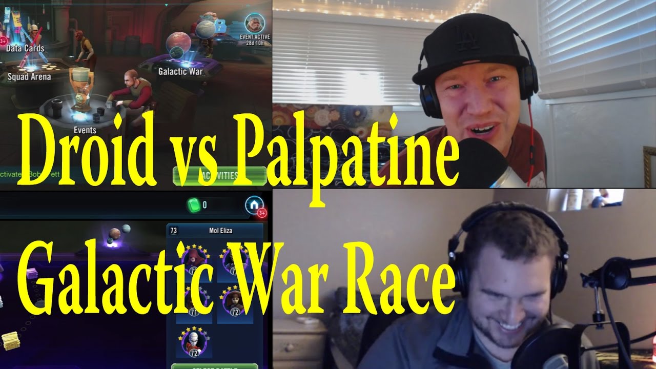 Star Wars: Galaxy Of Heroes - Droids VS Palpatine Galactic War Race w ...