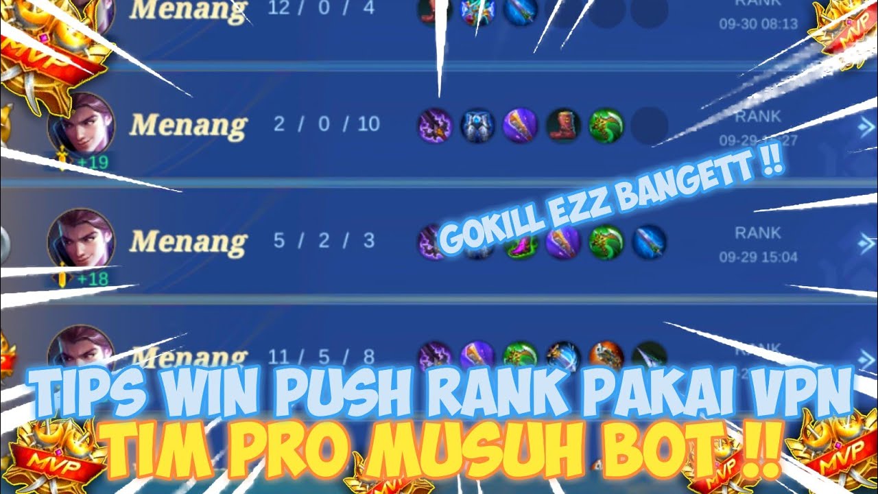 TIPS PUSH RANK PAKAI VPN AUTO WIN TERUS SAAT PUSH RANK MOBILE LEGEND || TIM KITA PRO TIM MUSUH ...