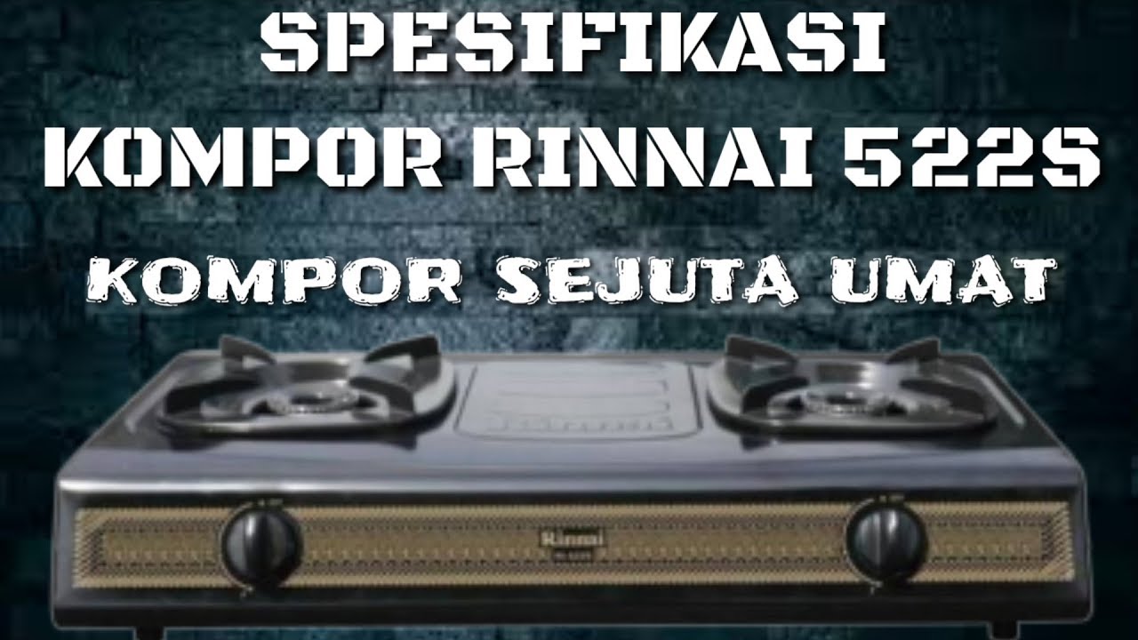UNBOXING, REVIEW, DAN SPESIFIKASI KOMPOR GAS RINNAI 2 TUNGKU TIPE RI ...