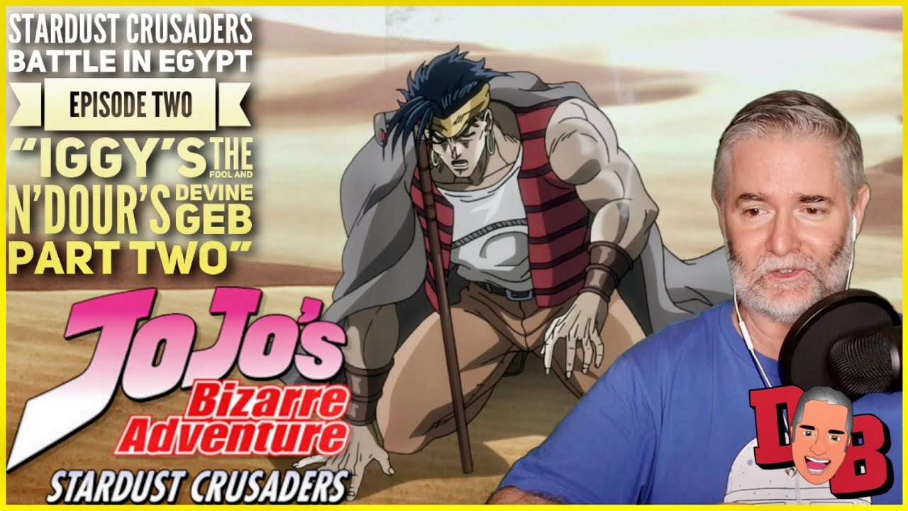 JJBA (SDC Battle In Egypt) E02 "Iggy's 'The Fool' And N'Dour's Devine ...
