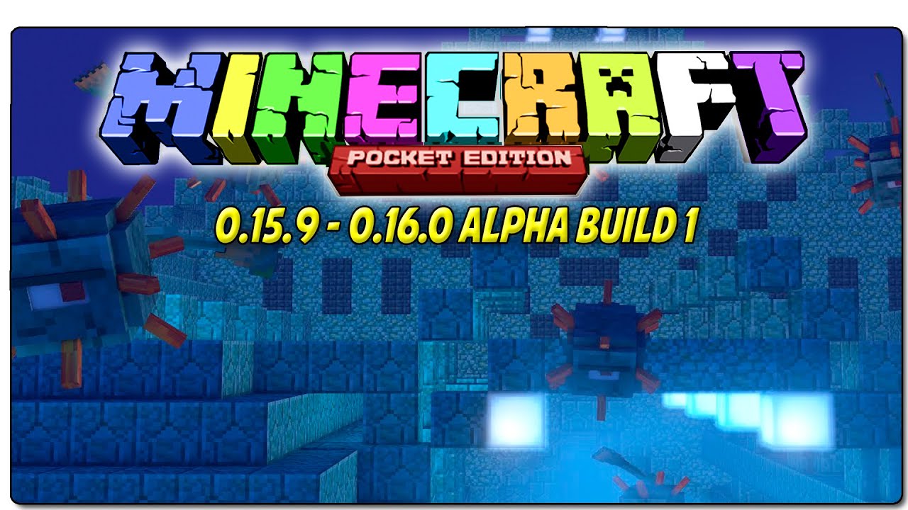 MINECRAFT POCKET EDITION 0.15.9 - 0.16.0 ALPHA BUILD 1 | TODOS LOS ...