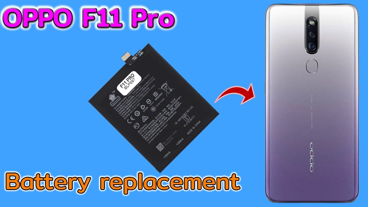 OPPO F11 Pro Battery replacement เปลี่ยนแบตเตอรี่ - YouTube