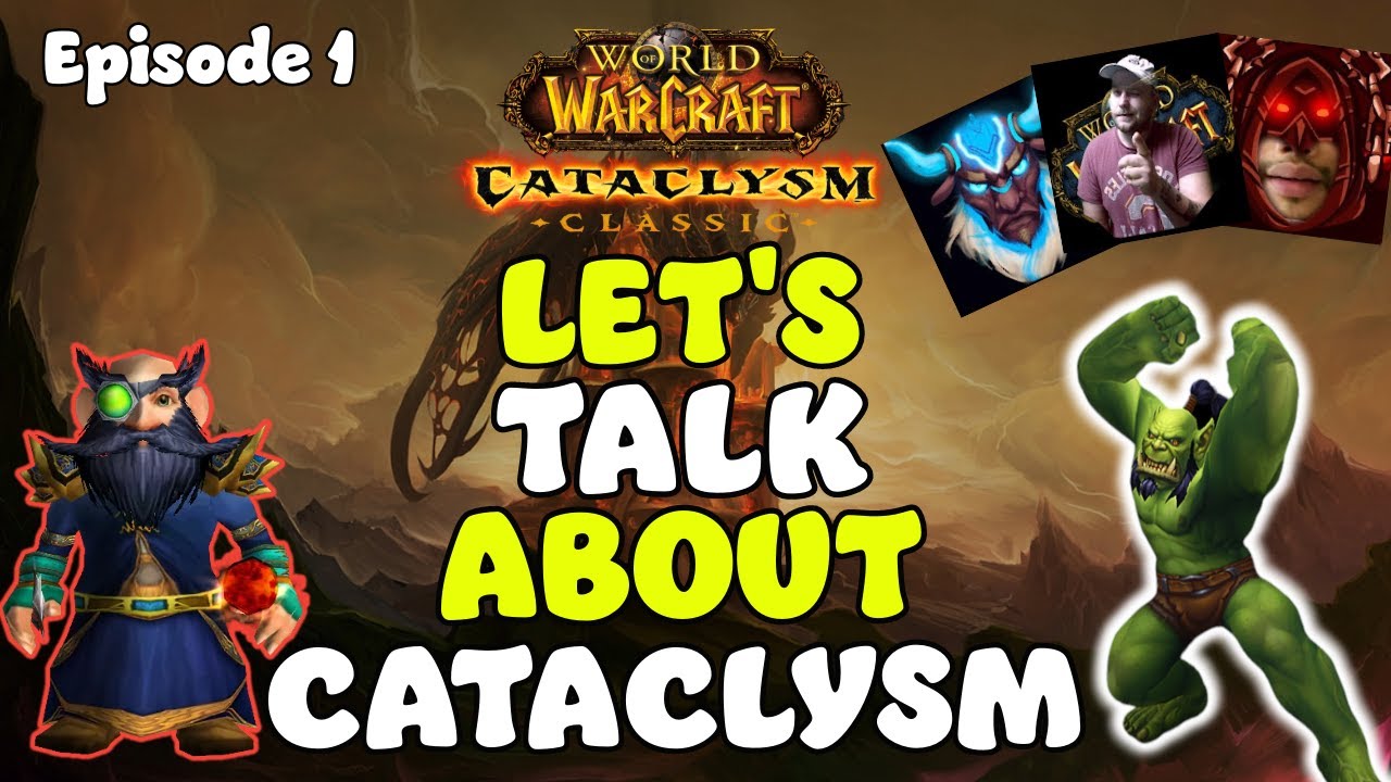 Let's talk about Cataclysm Classic - BETA thoughts, LFR, Mythic+ with ...
