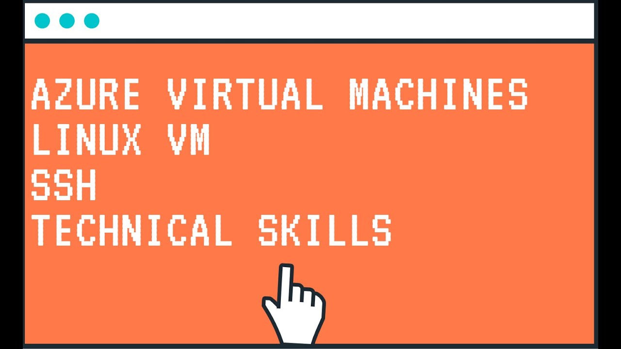 Azure Virtual Machines - Linux VM, SSH - Technical Skills - YouTube