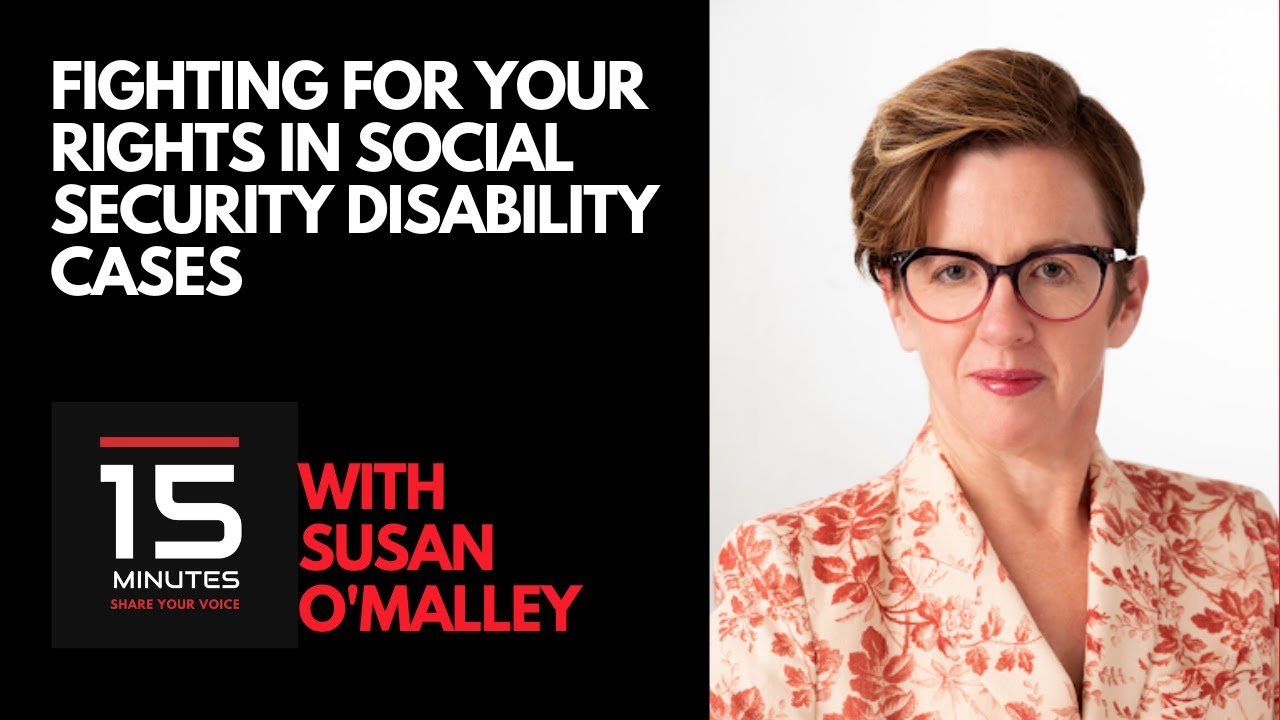 Fighting for Your Rights in Social Security Disability Cases With Susan ...