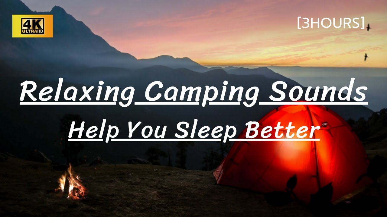 Relaxing Camping Sounds to Help You Sleep Better. - YouTube