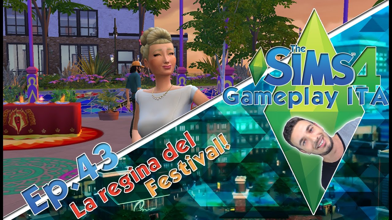 La regina del festival!The sims 4#43 - YouTube