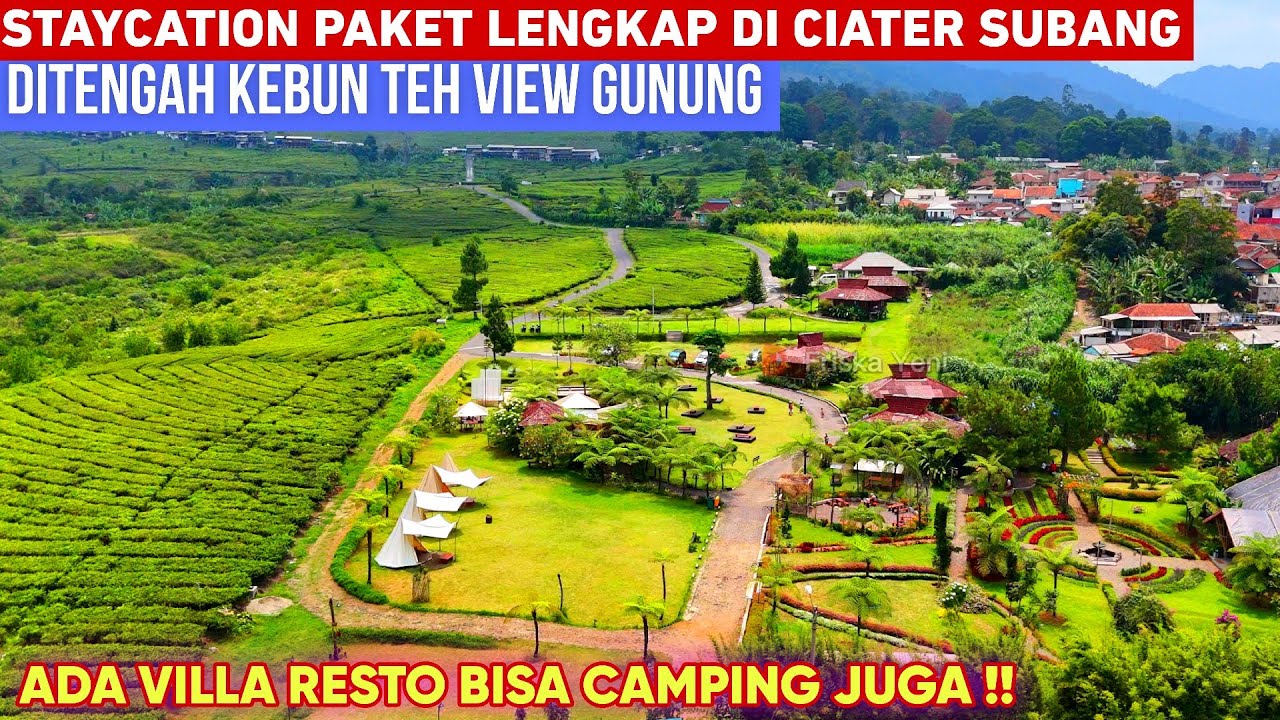 BUKIT RINDU CIATER SUBANG‼️ STAYCATION PAKET LENGKAP DI TENGAH ...