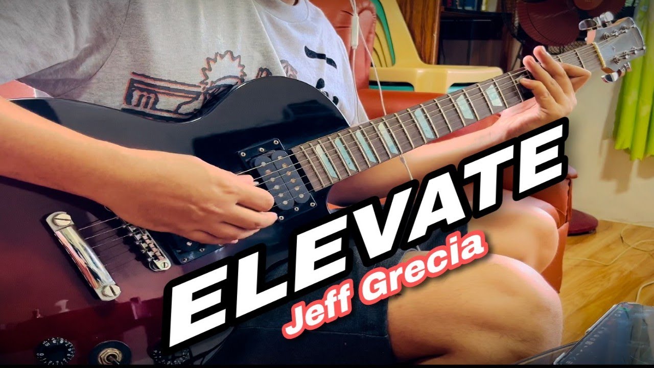 Elevate by Jeff Grecia (Guitar Cover) | Kee - YouTube