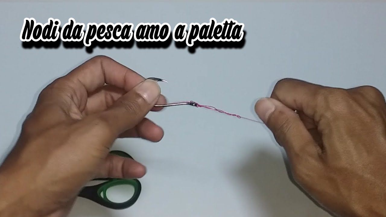 Nodi da pesca amo a paletta - YouTube