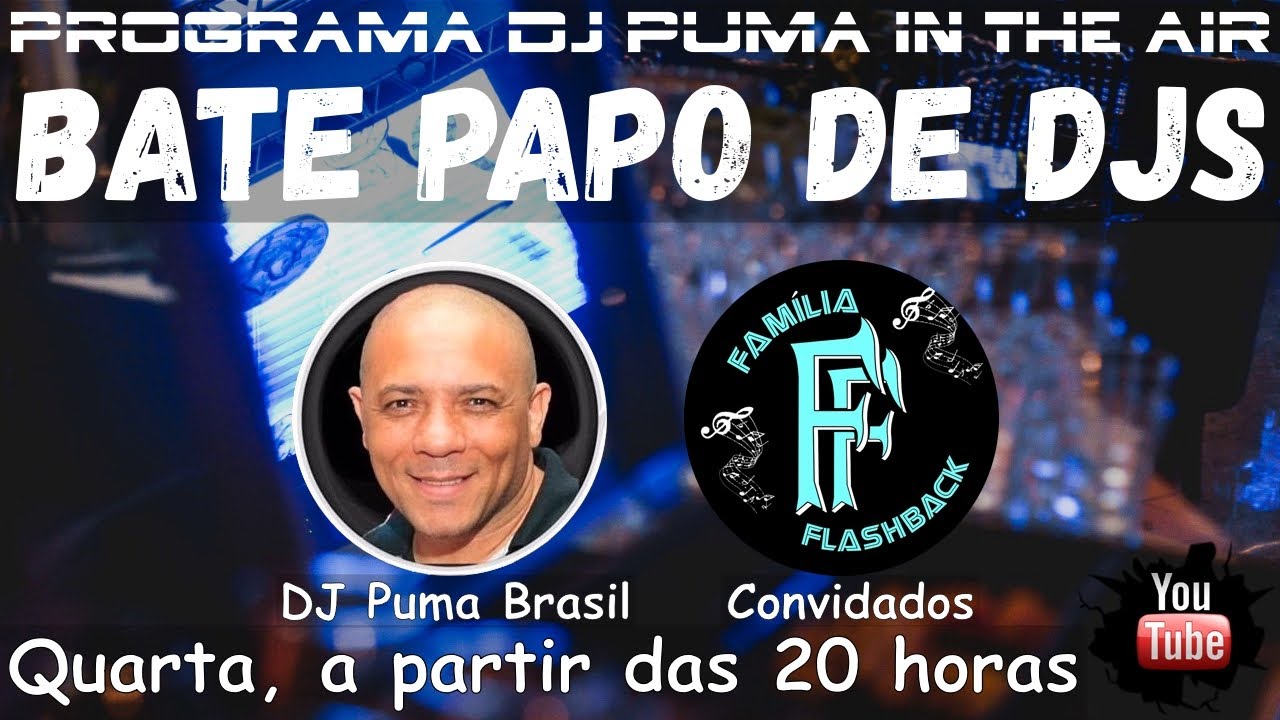 DJ Puma In The Air - Bate Papo de Djs (Familia FlashBack - Convidados ...