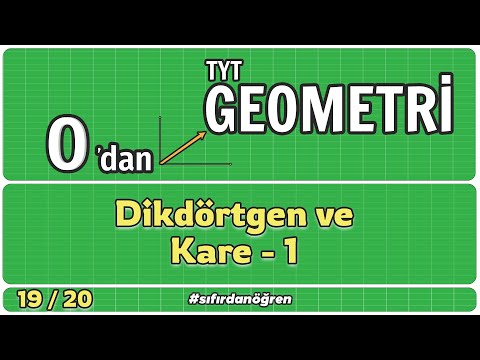 Dikdörtgen ve Kare 1 | 0 Dan TYT Geometri Kampı | 19/20 | Geometri