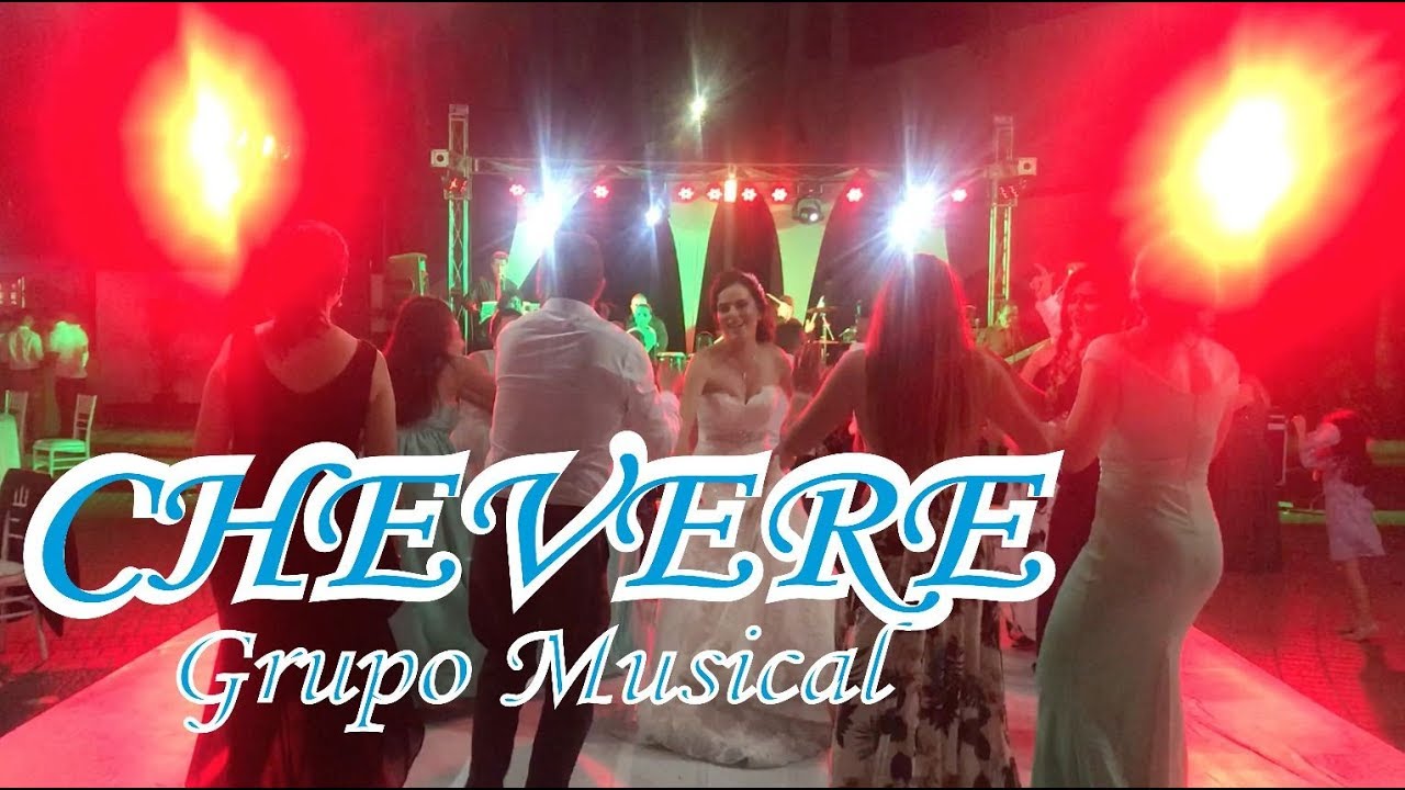 Grupo Chevere - Felices los 4 // Grupo Musical Versatil en Puerto ...