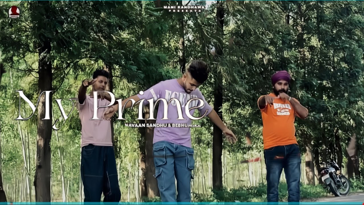 My Prime : Navaan Sandhu (Official cover Video) Naveezy | New Latest ...