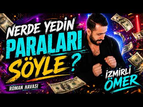 İzmirli Ömer - Nerde Yedin Paraları Söyle | Roman Havası