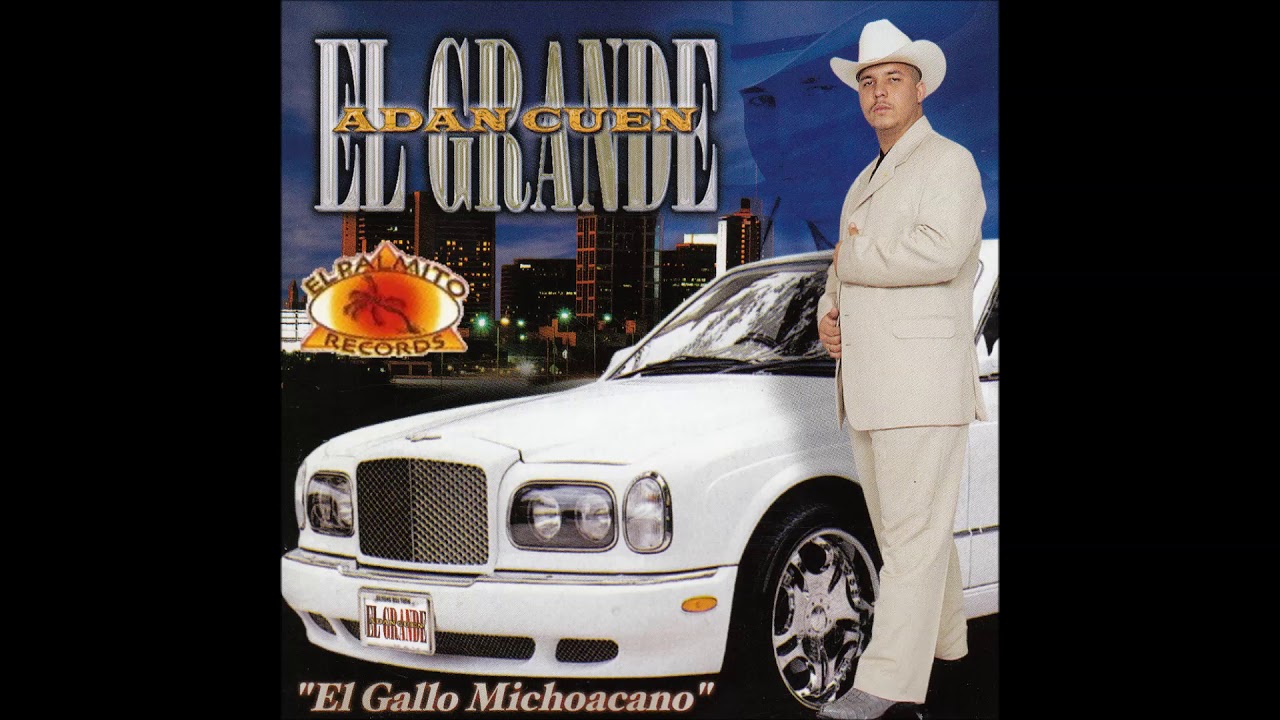Adan Cuen El Grande - El Gallo Jugado - YouTube