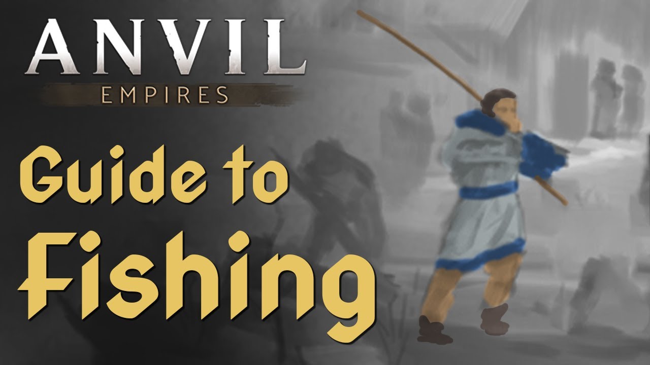Fishing poles and fishing spots - Anvil Empires (pre-alpha) - Closed ...