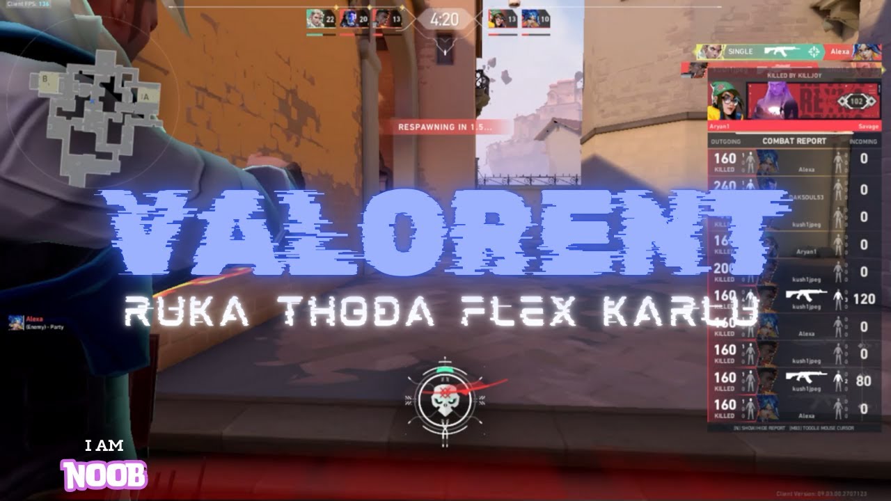 Thoda Flex Karlu | I Am Noob | Valorent Gameplay | Bonus Montage | Just ...