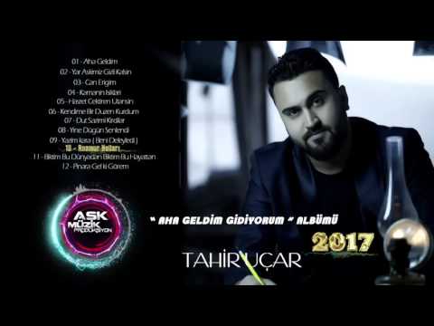 TAHİR UÇAR   ANAMUR YOLLARI   AŞK MÜZİK 2017