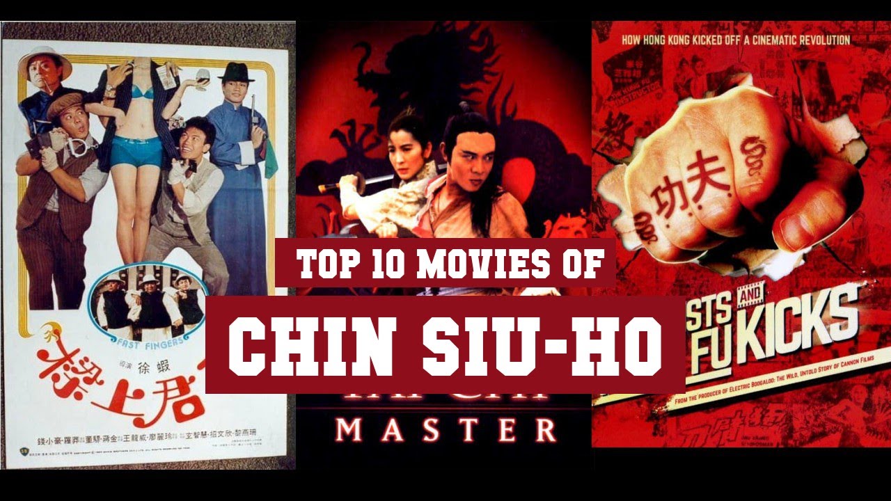 Chin Siu-Ho Top 10 Movies | Best 10 Movie of Chin Siu-Ho - YouTube