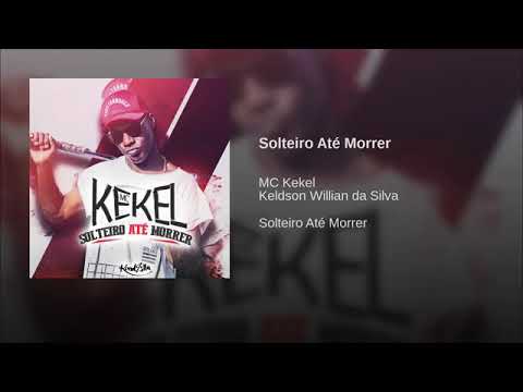 MC KEKEL-SOLTEIRO ATÉ MORRER(KONDZILLA.COM)