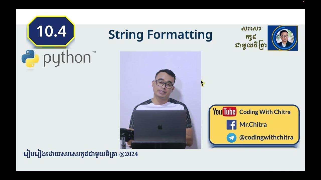 Part 10.4 String formatting | Basic Python - Speak Khmer - YouTube