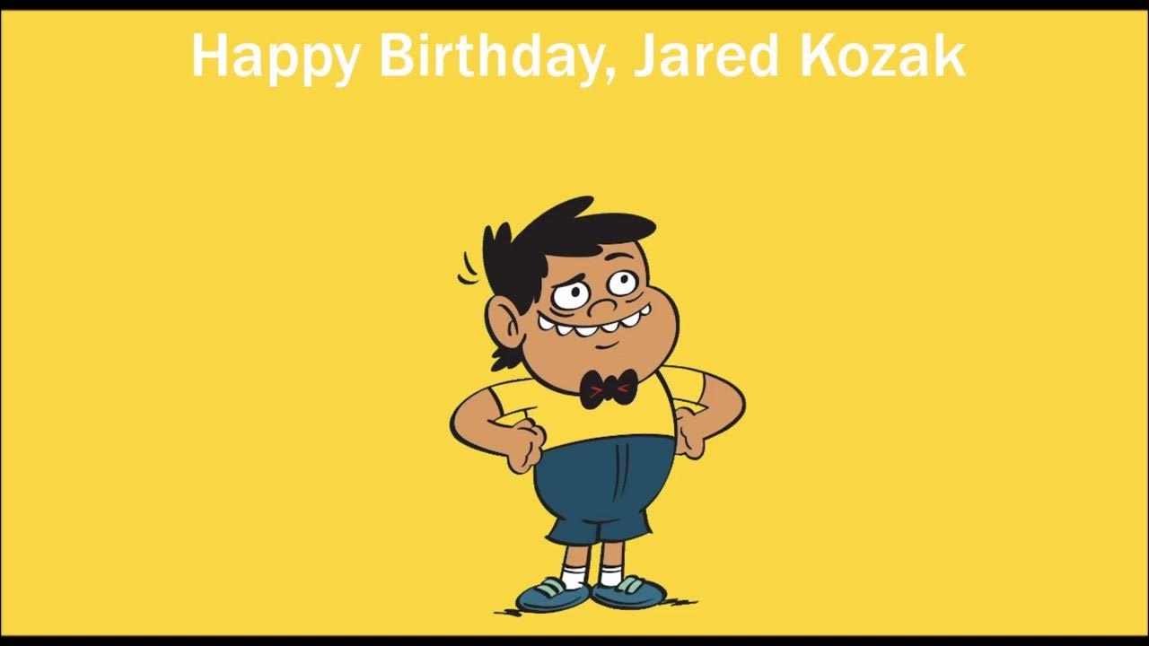 Happy Birthday, Jared Kozak - YouTube
