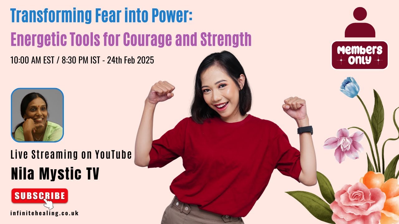 Transforming Fear into Power: Energetic Tools for Courage and Strength ...