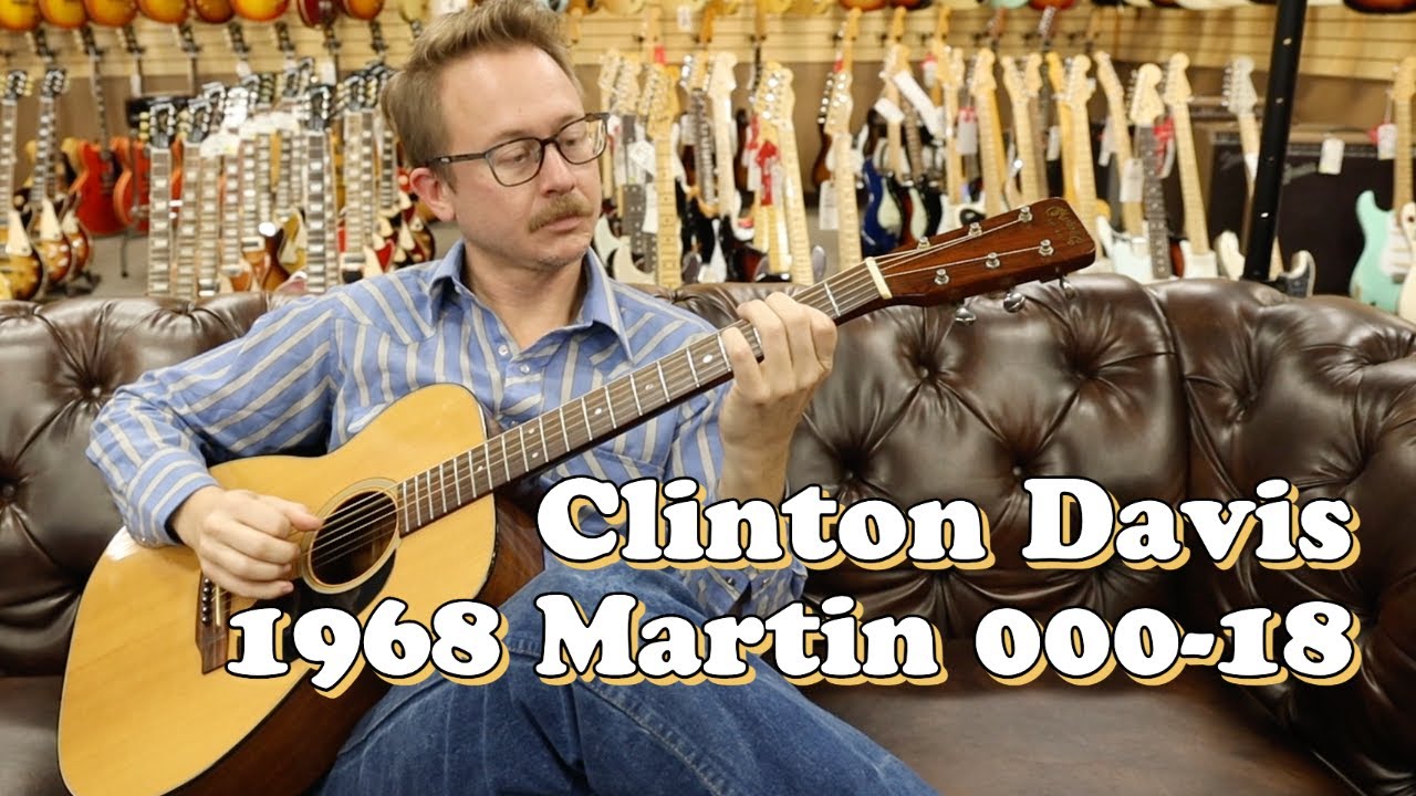 Clinton Davis playing a 1968 Martin 000-18 - YouTube