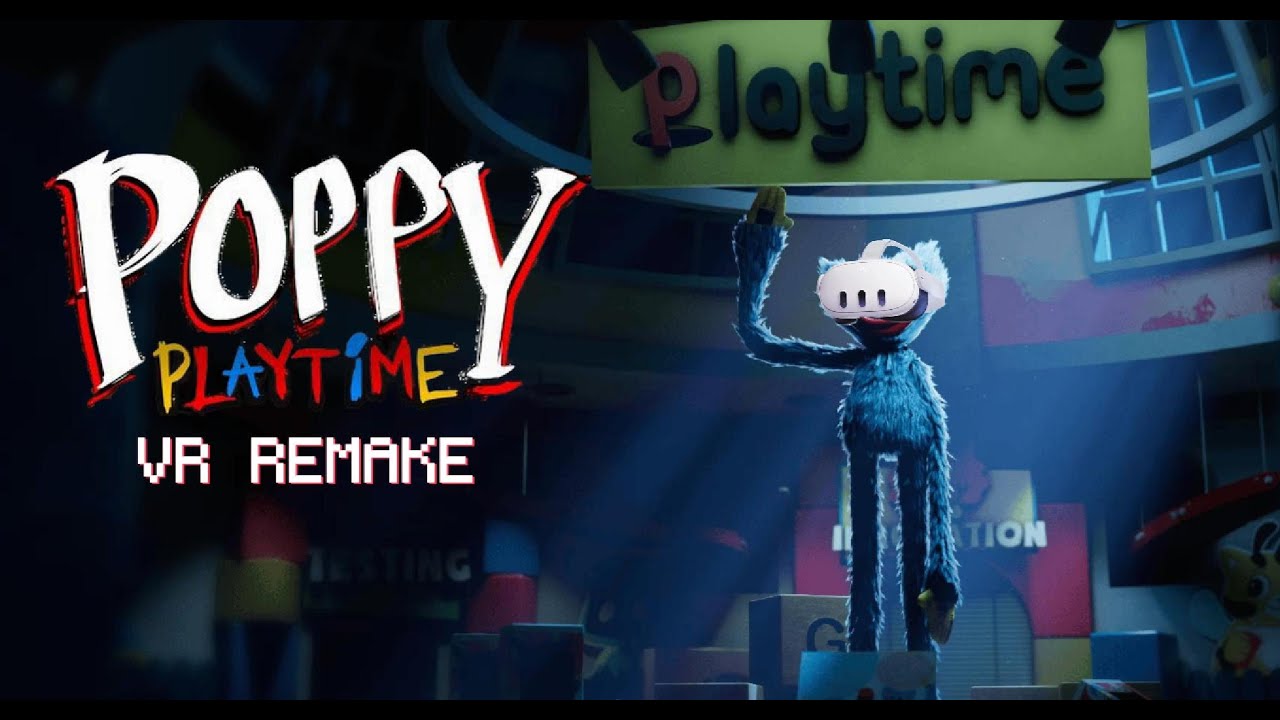 POPPY PLAYTIME VR - CHAPTER 1 REMAKE - YouTube