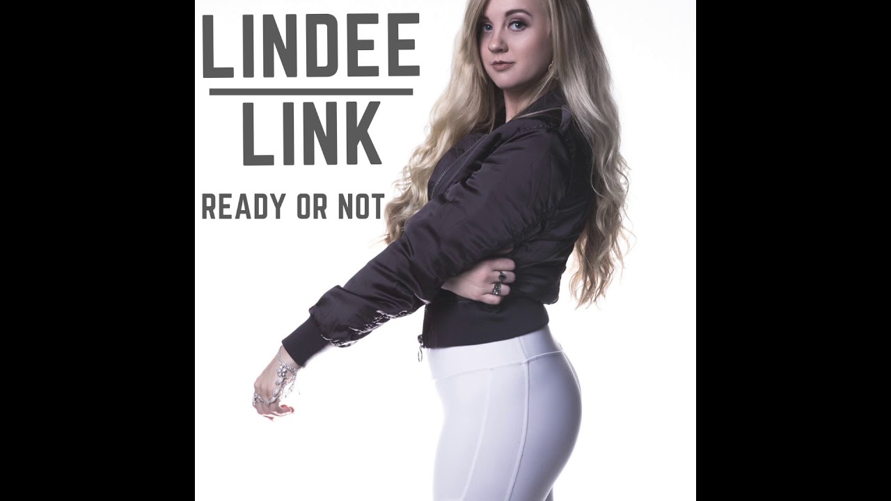 Lindee Link - Ready or Not (Audio) - YouTube